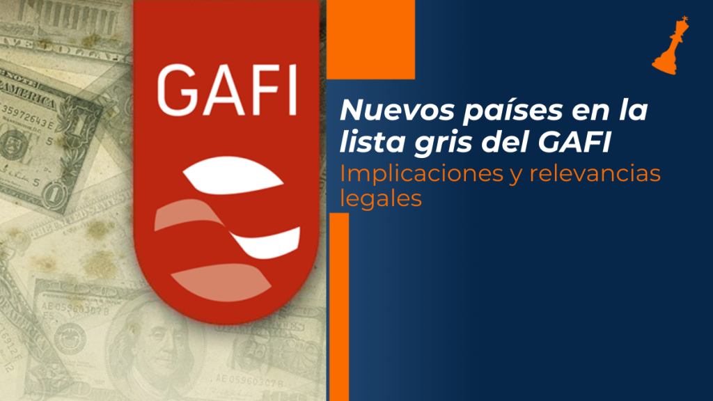 Nuevos países en la Lista Gris del GAFI en 2025 - Risk Consulting ...